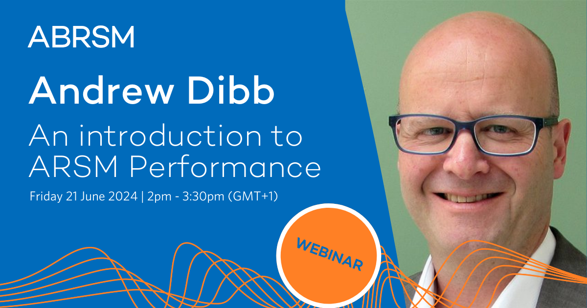 An introduction to ARSM Performance | ABRSM